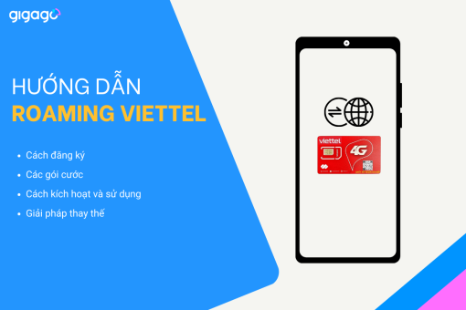 Hướng dẫn đăng ký roaming Viettel: gọi điện, nhắn tin, dùng data
