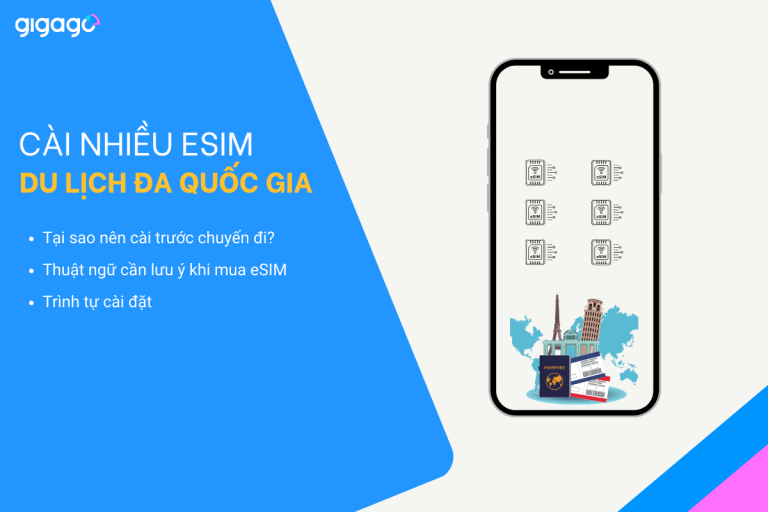 Cách cài nhiều eSIM cho chuyến du lịch đa quốc gia